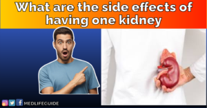 What Are the Side Effects of Having One Kidney?